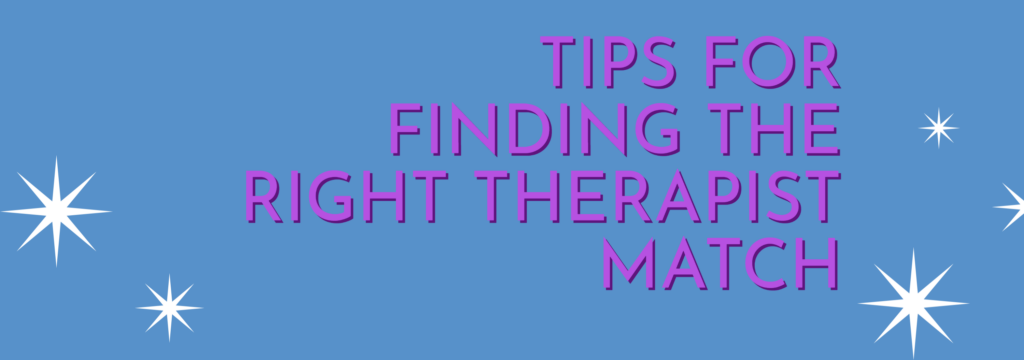 Tips on Finding the Right Therapist for You - Touchstone Therapy Center
